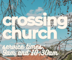 Crossing Church | Plan a Visit