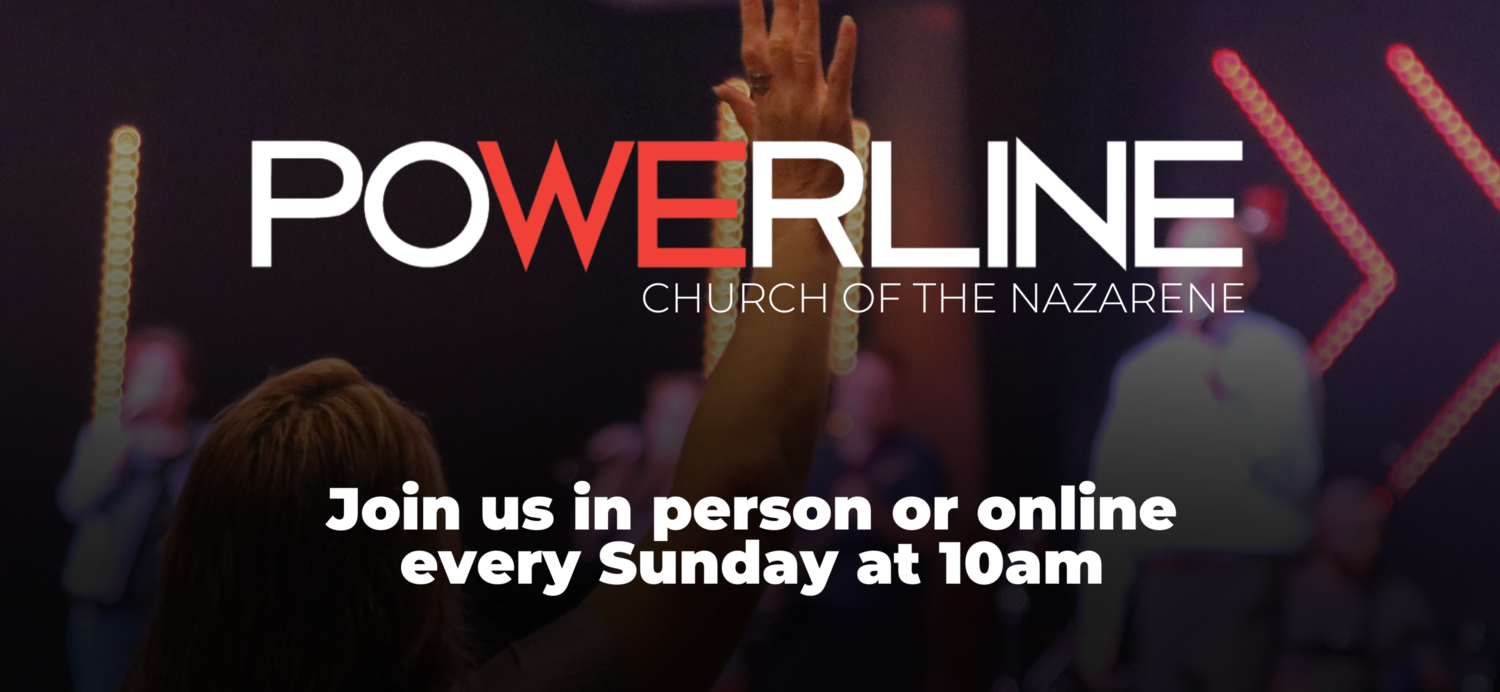 Powerline Church of the Nazarene | Welcome