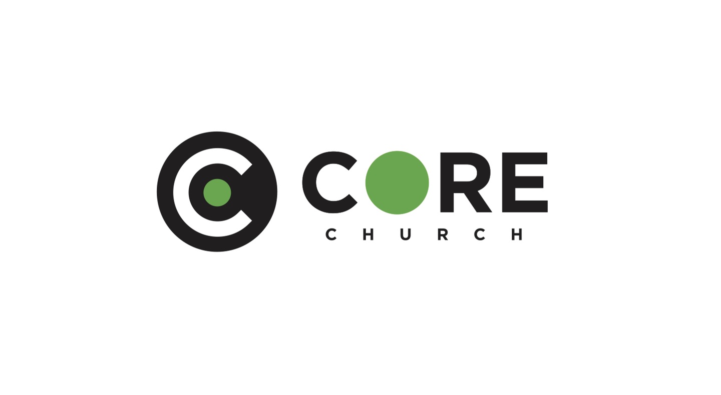 Core Church | Check us Out