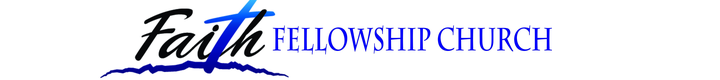 Faith Fellowship Church | Watch Live