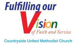 Countryside United Methodist Church | 2023 Fulfilling Our Vision