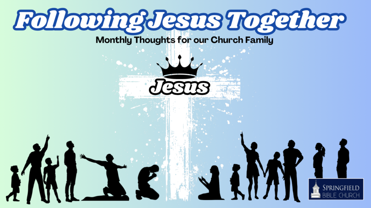 Springfield Bible Church | Following Jesus Together