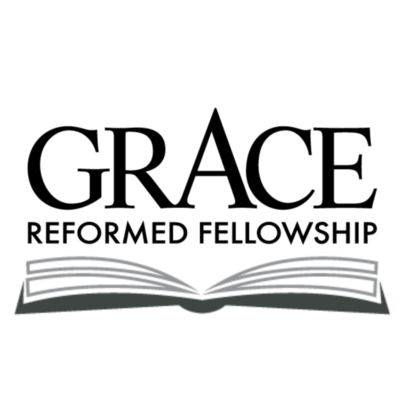 Grace Reformed Fellowship Welcome To Grace