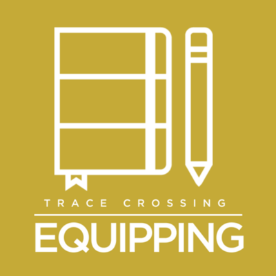 The Church at Trace Crossing | EQUIPPING CLASSES