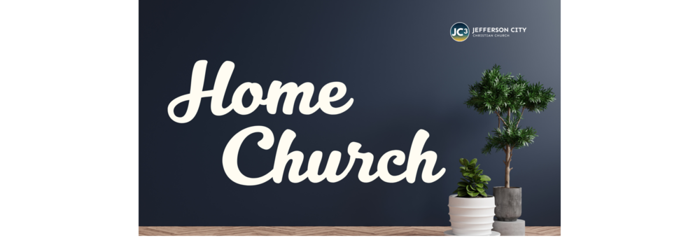 Jefferson City Christian Church | HOME CHURCH