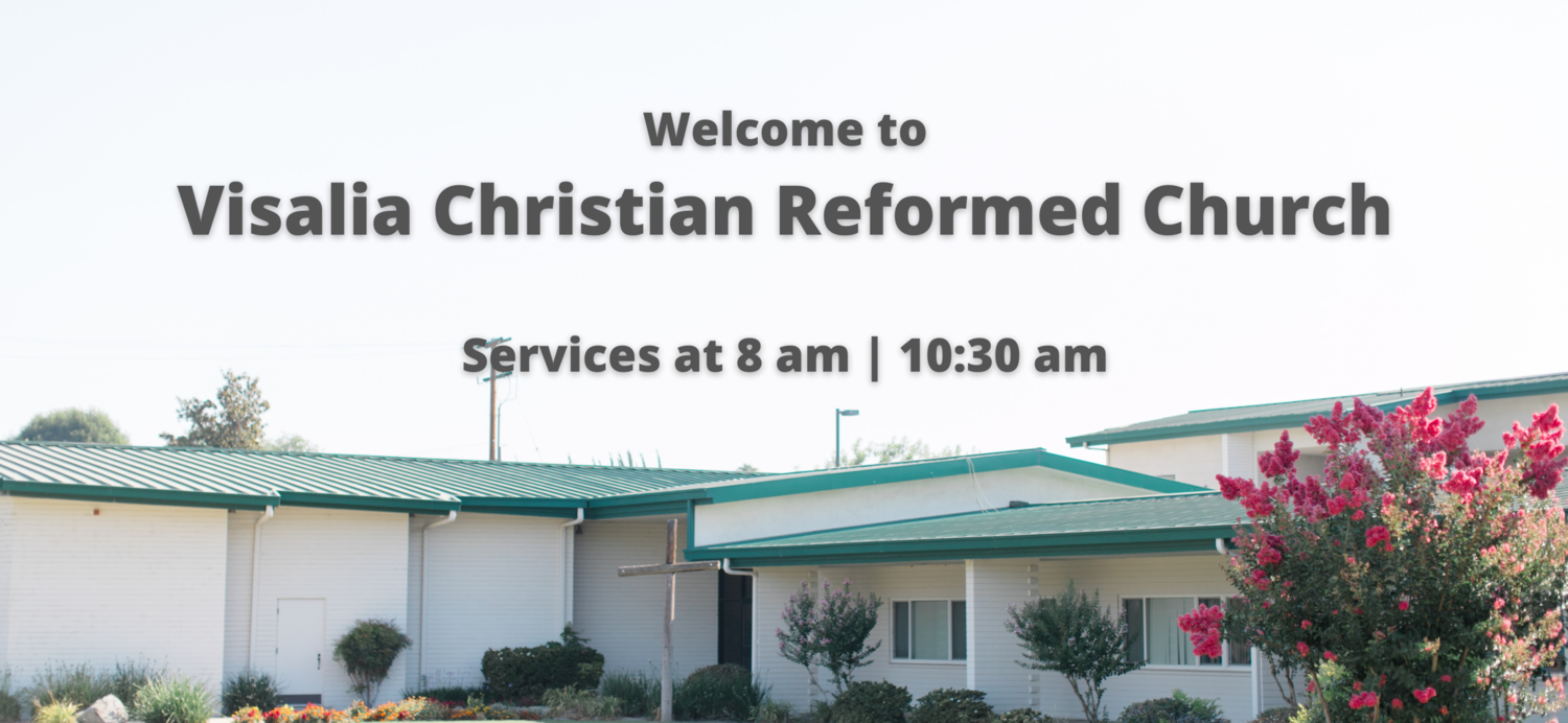 Visalia Christian Reformed Church | Home