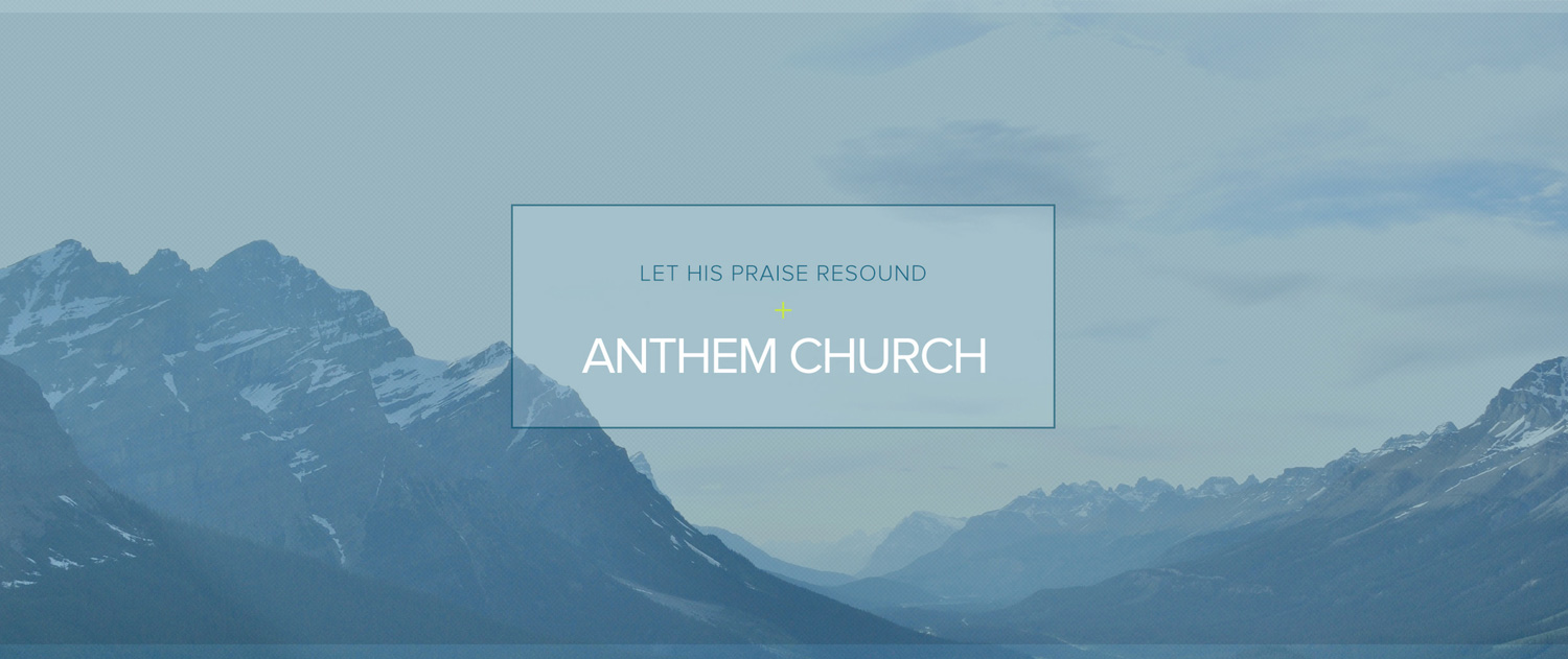 Anthem Church | Home