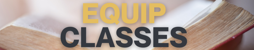 Cornerstone Church | Equip Classes