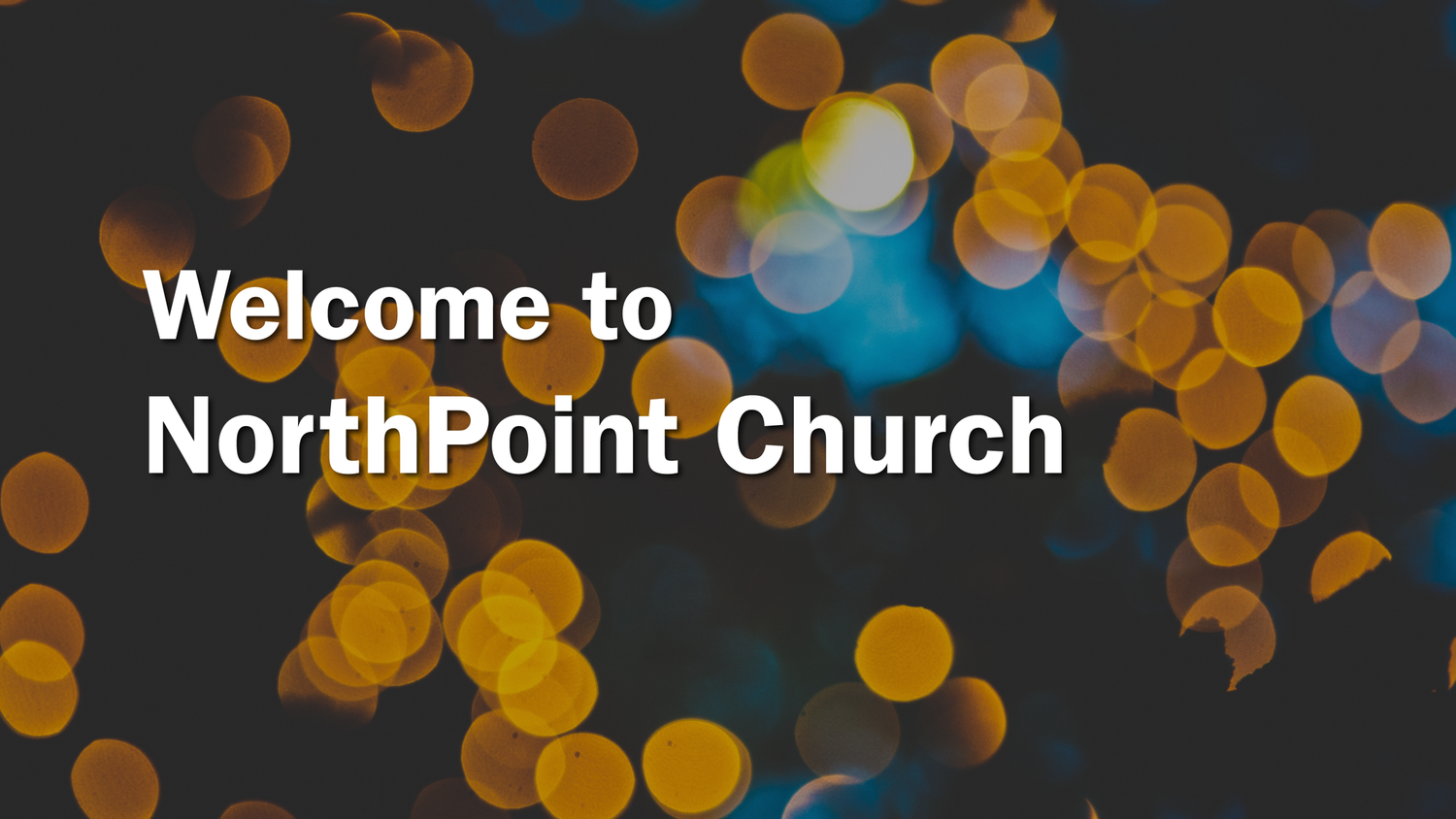NorthPoint Church: 1 Church, 2 Locations | Locations