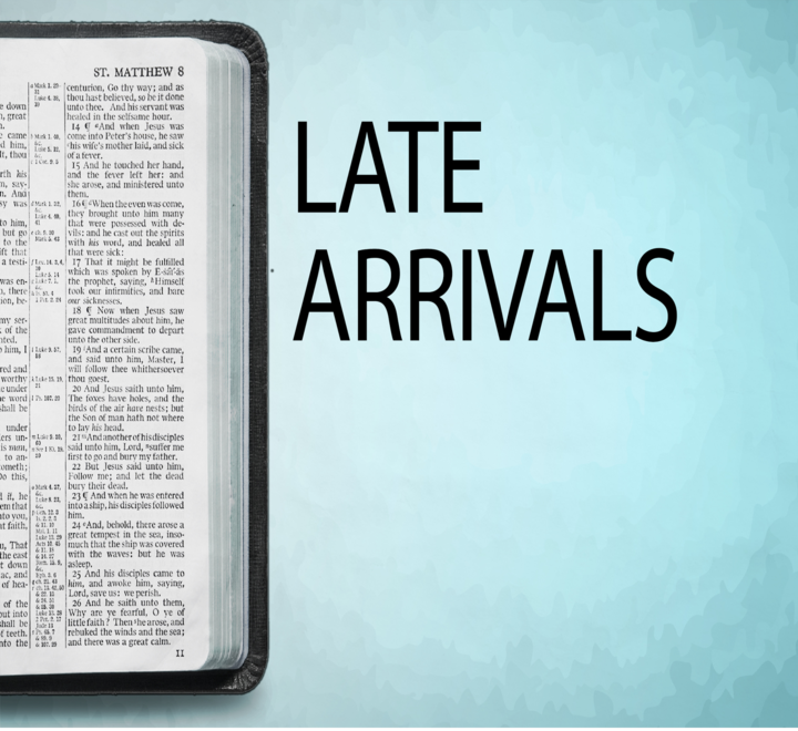 Grace Point Church of the Nazarene | Late Arrivals