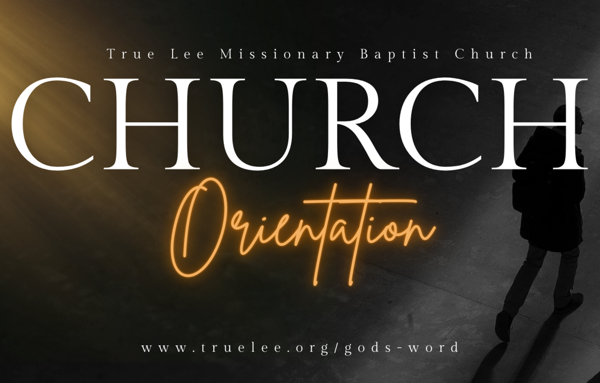 True Lee Missionary Baptist Church | Church Orienation