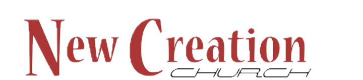 New Creation Church | Home
