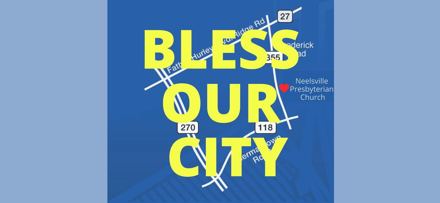 Neelsville Presbyterian Church | Bless Our City