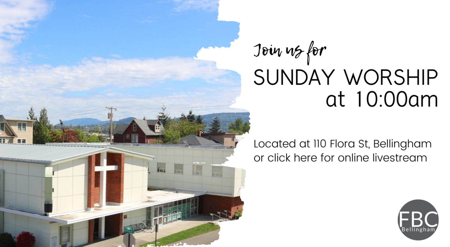 First Baptist Church, Bellingham | Welcome