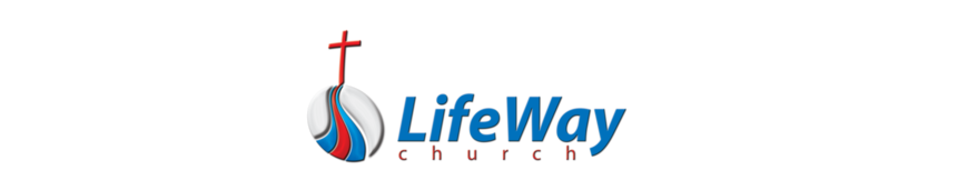 LifeWay Church | LifeWay Church UPDATE