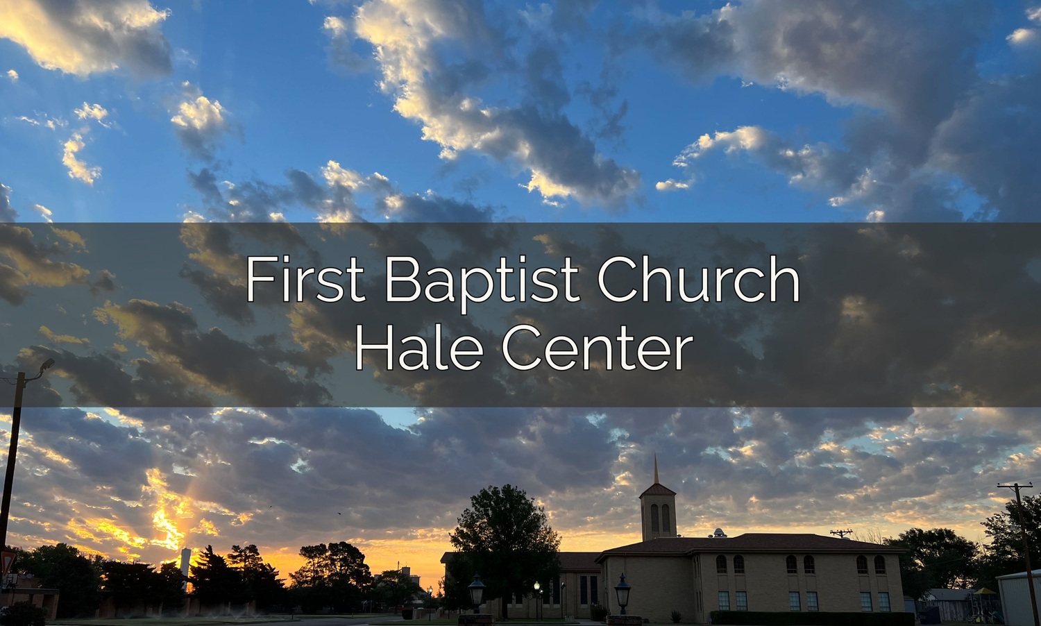 First Baptist Church Hale Center | HOME