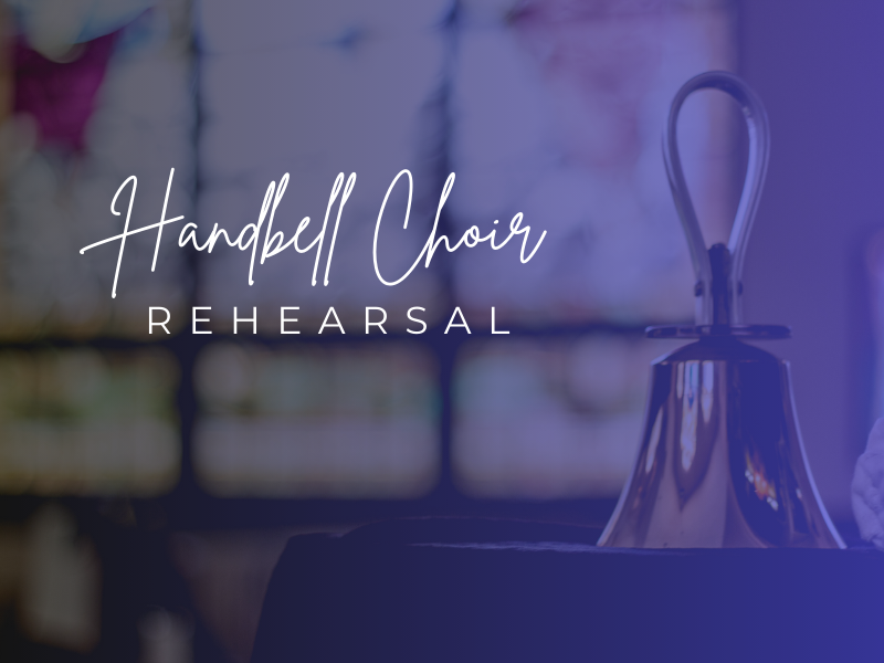 First Presbyterian Church | Handbell Choir Rehearsal | Thu, Apr 9th