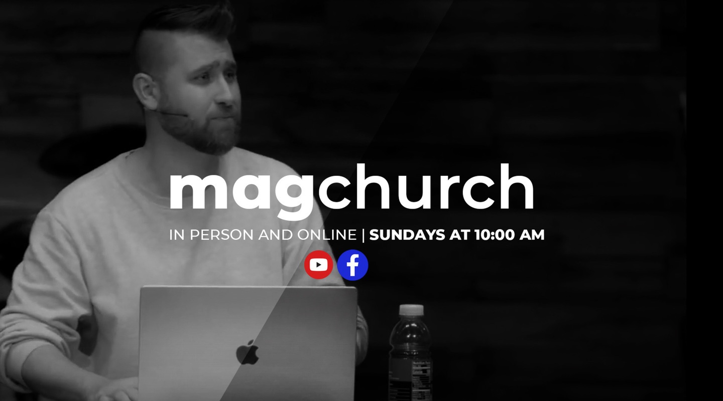 MAG Church | Hello