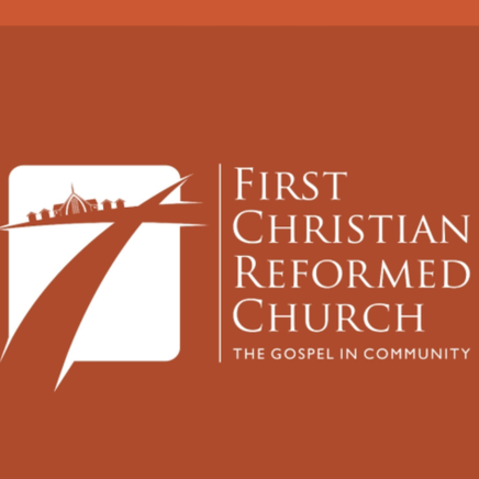 First Christian Reformed Church | Start Here