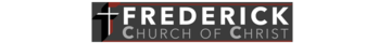 Frederick Church of Christ | Home