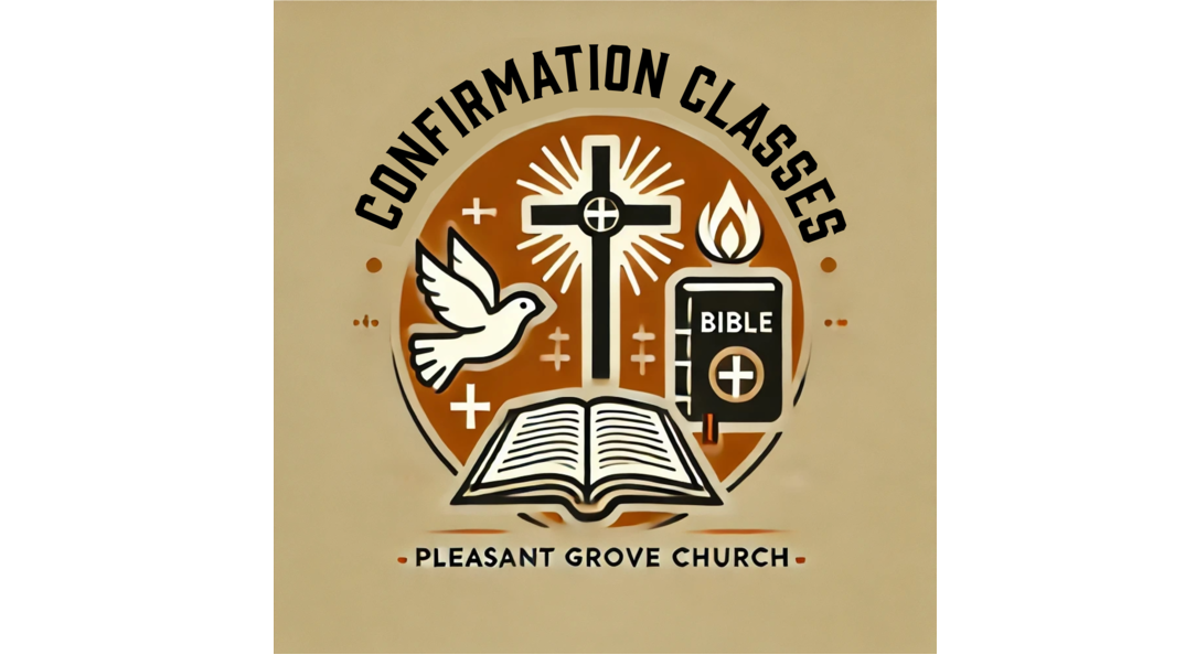 Pleasant Grove | Confirmation Classes