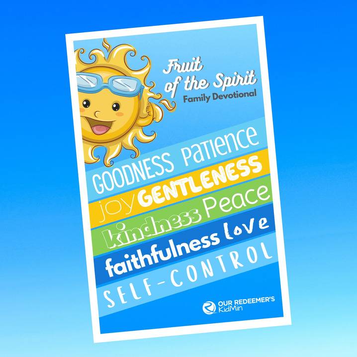 Our Redeemer's Church | Fruit of the Spirit Devotional