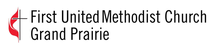 First United Methodist Church Grand Prairie | Welcome