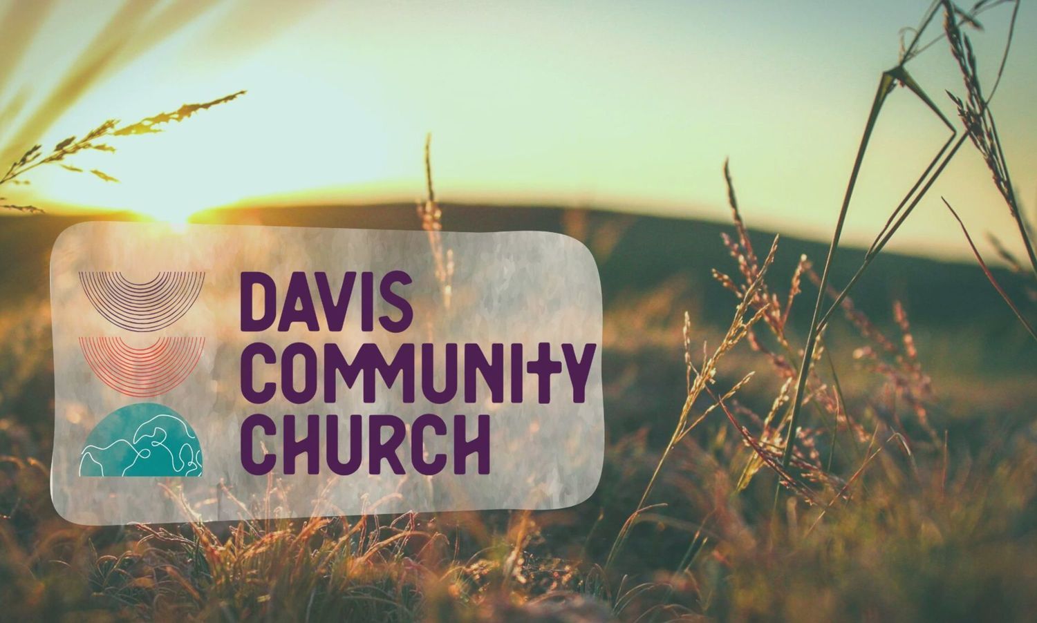 Davis Community Church | Home