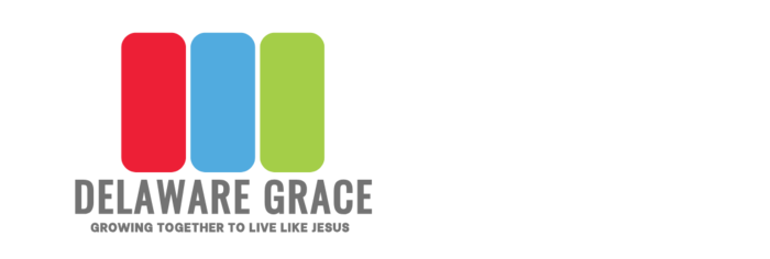 Delaware Grace Church | Welcome