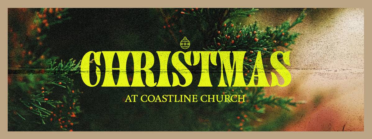 Coastline Church | Christmas At Coastline Church