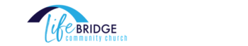 Life Bridge Community Church | Welcome
