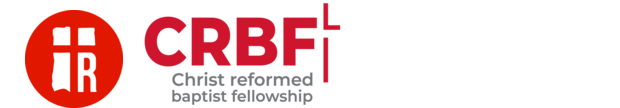 CRBF | What is a Reformed Baptist Church?