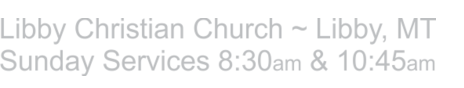 Libby Christian Church | Home