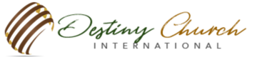 Destiny Church International | Home