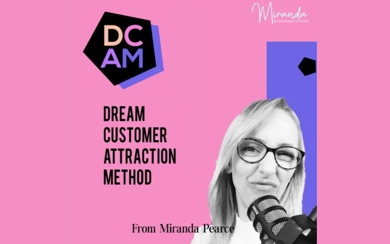 DCAM - Dream Customer Attraction Method - Free Download!