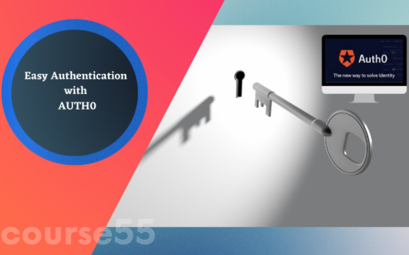 Easy Authentication with AUTH0 By Stone River Free Download
