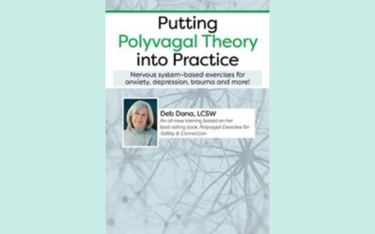 Putting Polyvagal Theory into Practice - Free Download!!!