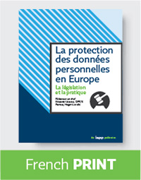 La protection des données personnelles en Europe (imprimé)