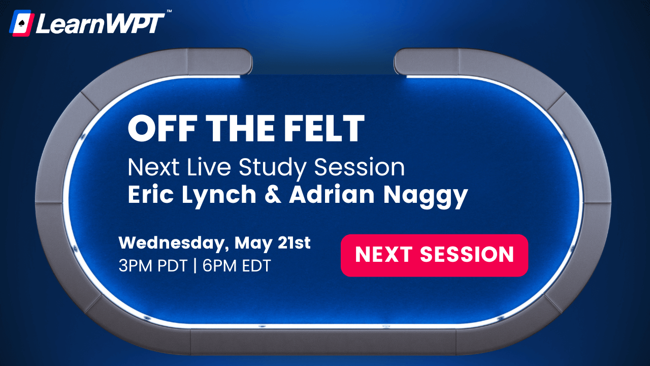 LearnWPT Live Study Session - May 21st | LearnWPT