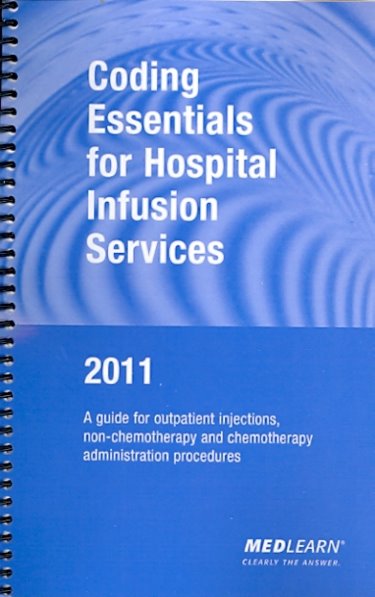 Campus Store : Coding Essentials for Hospital Infusion Services 2011: A ...