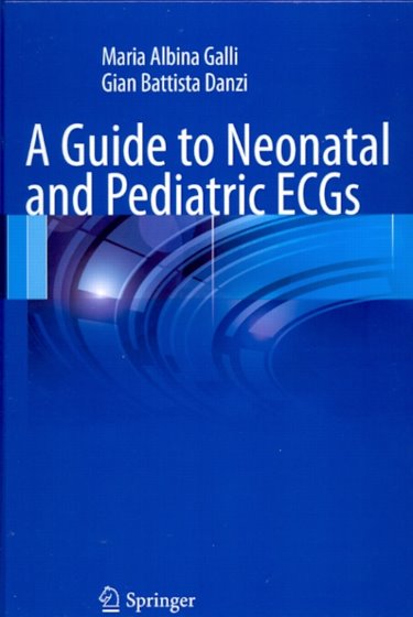 Campus Store : Guide to Neonatal and Pediatric ECGs