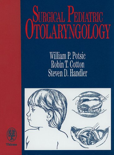 Matthews MUSC Bookstore : Surgical Pediatric Otolaryngology: Head and ...