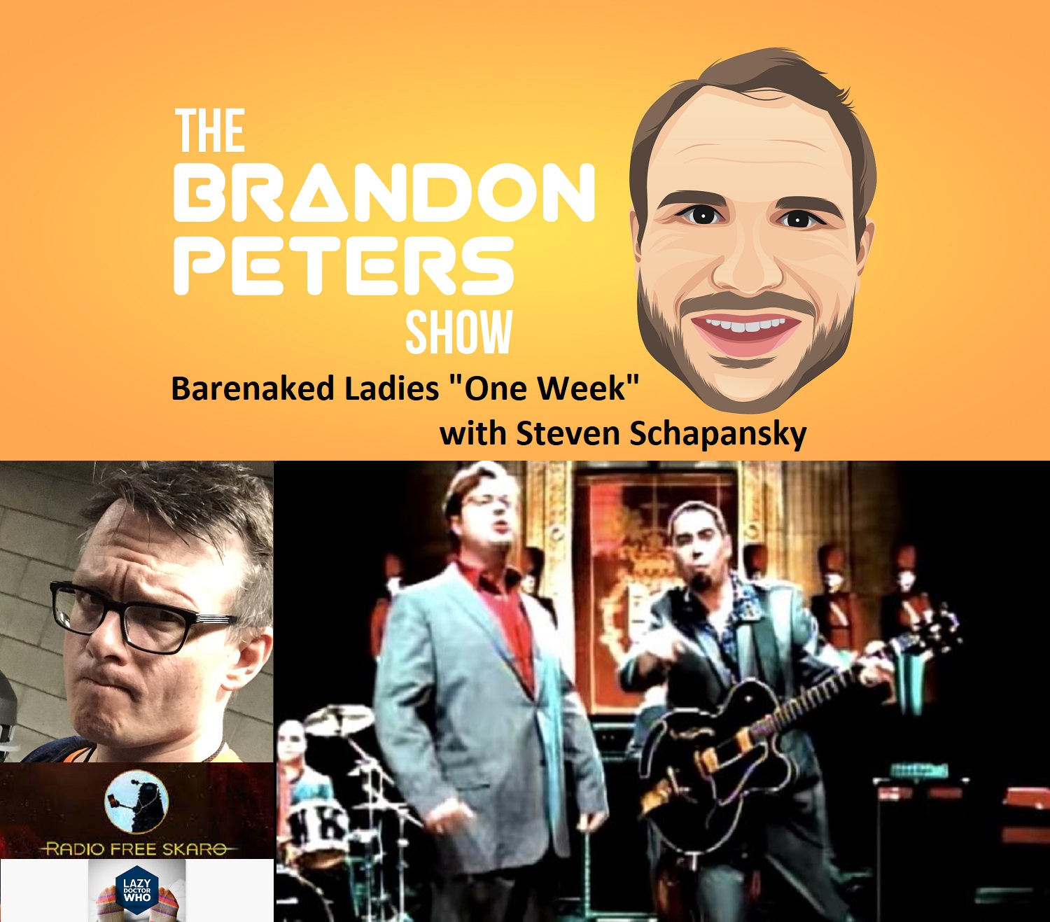 Closing With A Song “One Week” by Barenaked Ladies with Steven ...