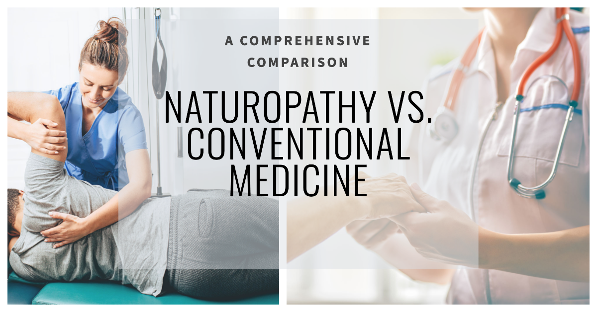 The Art of Integrating Naturopathy and Conventional Medicine