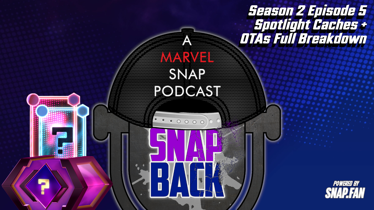 Spotlight Cache & OTAs Full Breakdown - Snap Back Podcast - snap.fan