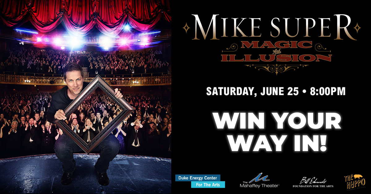 WIN YOUR WAY IN TO MIKE SUPER!