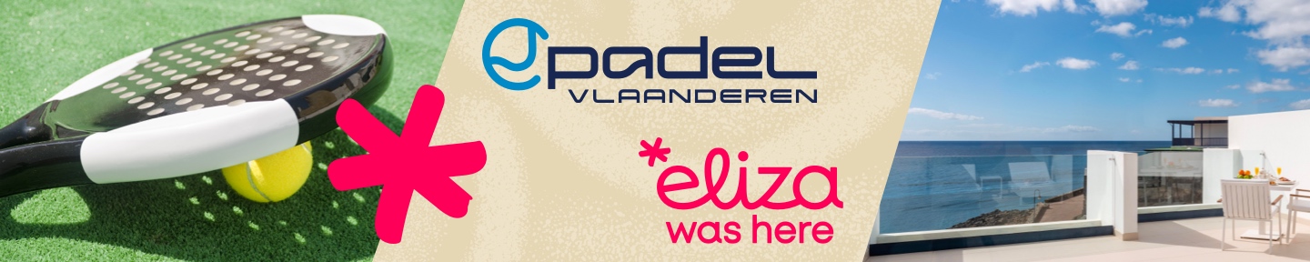 Winactie Eliza was here x Padel Vlaanderen Zomer 2023