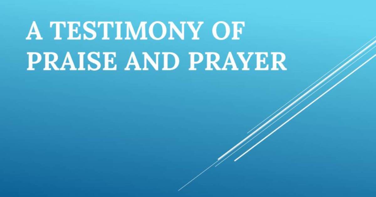 A Testimony of Praise and Prayer – Wonder Lake Bible Church