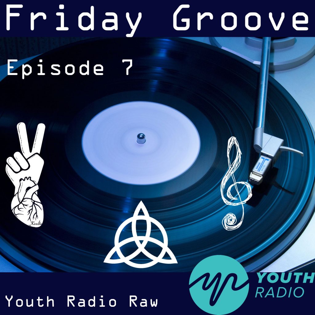 Friday Groove Radio Show: Episode 7 - YR Media