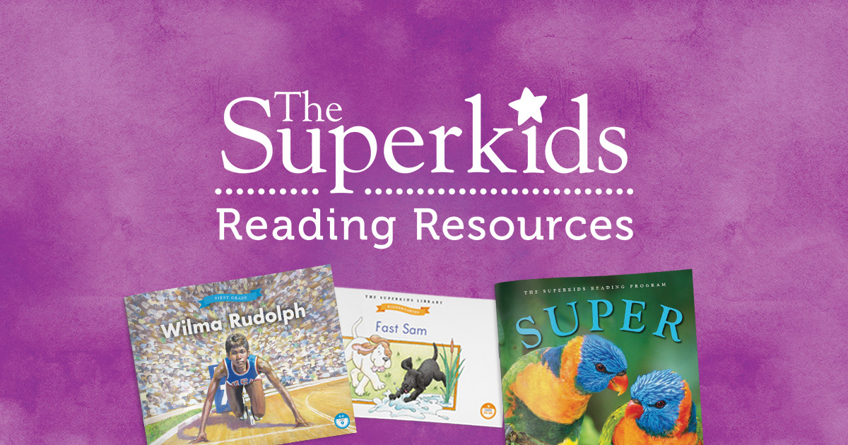 The Superkids Reading Resources | Zaner-Bloser